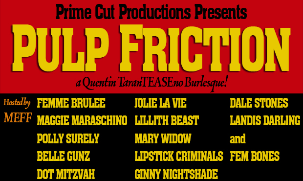 Pulp Friction: A Quentin TaranTEASEno Burlesque | A.R.T.